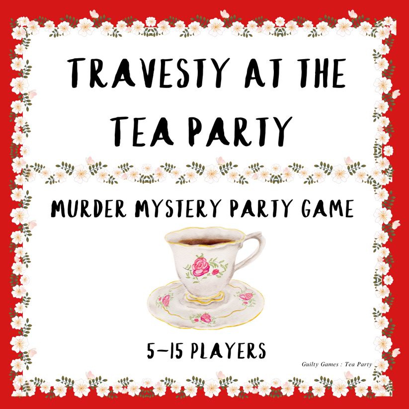 Tea Party Murder Mystery Party Game - Guilty Games